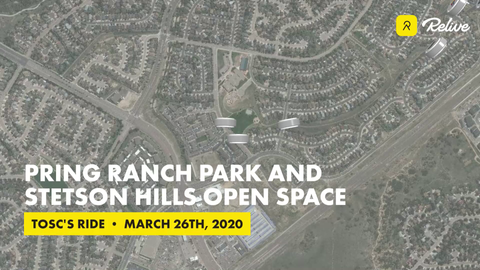 Relive 'Pring Ranch Park and Stetson Hills Open Space'